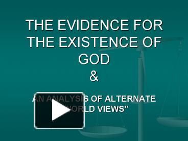 PPT – THE EVIDENCE FOR THE EXISTENCE OF GOD PowerPoint presentation ...