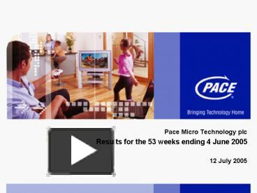 PPT – Pace Micro Technology plc PowerPoint presentation | free to view ...