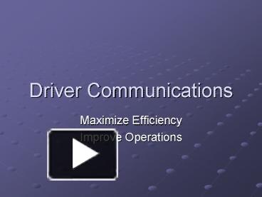 PPT – Driver Communications PowerPoint presentation | free to view - id ...
