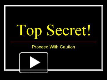 Top Secret presentation | free to view