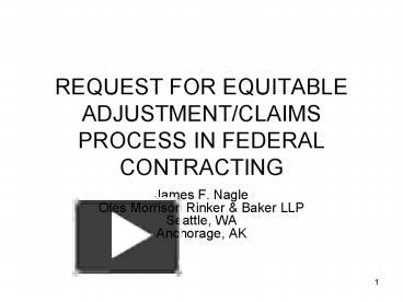 REQUEST FOR EQUITABLE ADJUSTMENTCLAIMS PROCESS IN FEDERAL CONTRACTING ...