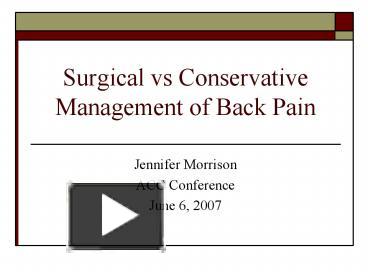 Surgical vs Conservative Management of Back Pain presentation | free to ...