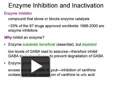 Enzyme Inhibition and Inactivation presentation | free to view