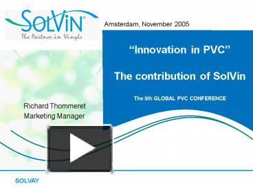 Innovation in PVC The contribution of SolVin The 5th GLOBAL PVC ...