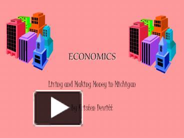 PPT – ECONOMICS PowerPoint presentation | free to view - id: 36272-NjI4N