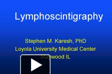 Lymphoscintigraphy presentation | free to view