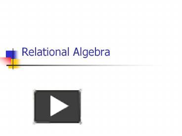 PPT – Relational Algebra PowerPoint presentation | free to download ...