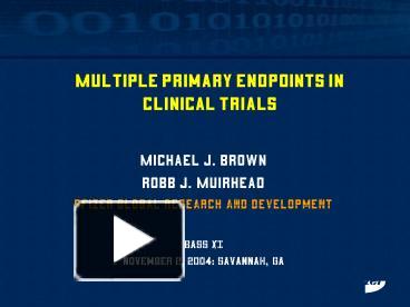 Multiple Primary Endpoints in Clinical Trials presentation | free to view
