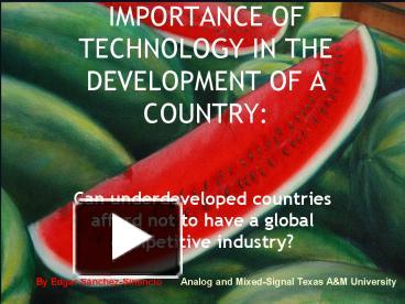 PPT – IMPORTANCE OF TECHNOLOGY IN THE DEVELOPMENT OF A COUNTRY ...