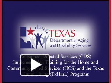Consumer Directed Services CDS Implementation Training for the Home and ...