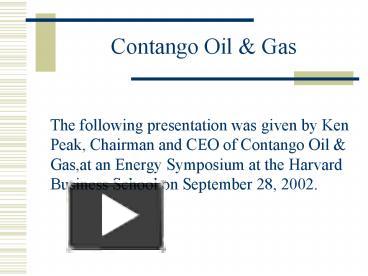 Contango Oil presentation | free to view