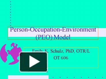 PersonOccupationEnvironment PEO Model presentation | free to view