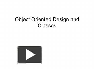 PPT – Object Oriented Design and Classes PowerPoint presentation | free ...
