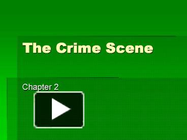 PPT – The Crime Scene PowerPoint presentation | free to view - id ...