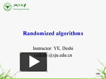 Randomized algorithms presentation | free to view