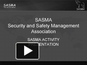 SASMA Security and Safety Management Association presentation | free to ...