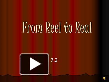 From Reel to Real presentation | free to view