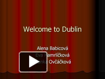 PPT – Welcome to Dublin PowerPoint presentation | free to view - id ...