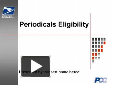 PPT – Periodicals Eligibility PowerPoint presentation | free to view ...