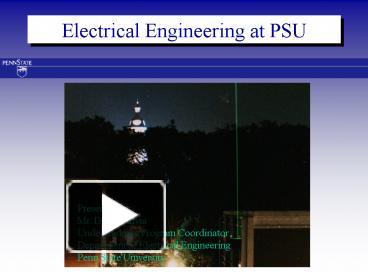 Electrical Engineering at PSU presentation | free to view