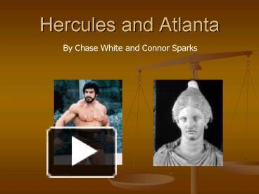 PPT – Hercules and Atlanta PowerPoint presentation | free to view - id ...