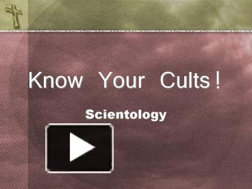 PPT – Know Your Cults! PowerPoint presentation | free to view - id ...