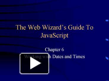 PPT – The Web Wizards Guide To JavaScript PowerPoint presentation ...