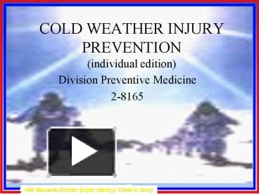 COLD WEATHER INJURY PREVENTION individual edition presentation | free ...