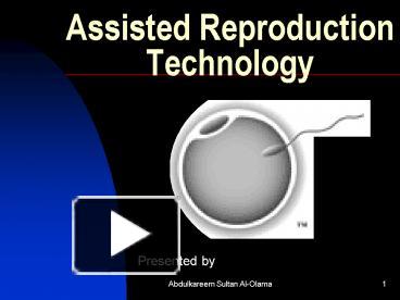 Assisted Reproduction Technology presentation | free to view