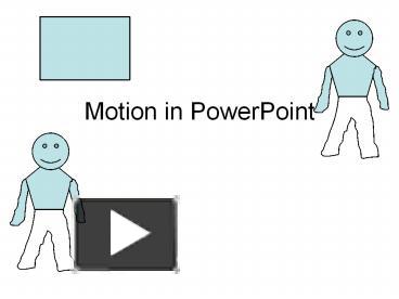 Motion in PowerPoint presentation | free to view