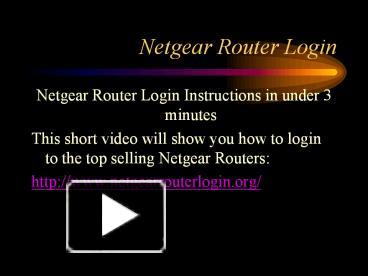 PPT – Netgear Router Login PowerPoint presentation | free to download ...