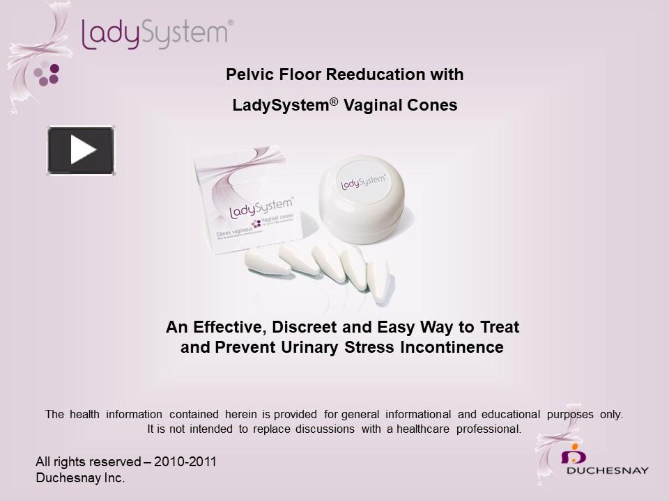Pelvic Floor Reeducation with LadySystem® Vaginal Cones presentation ...
