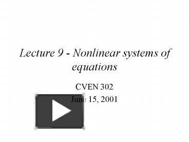 Lecture 9 Nonlinear systems of equations presentation | free to view