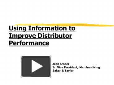 PPT – Using Information to Improve Distributor Performance PowerPoint ...