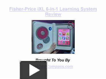 Fisher Price iXL 6 in 1 Learning System Review presentation | free to view
