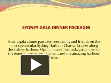 PPT – Sydney Gala Dinner Packages PowerPoint presentation | free to ...