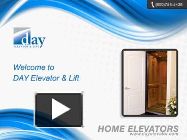 PPT – Elevators, Home Elevators, Residential Elevators - DAY Elevator ...