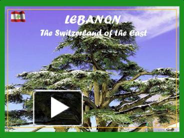 The Beauty of Lebanon presentation | free to view