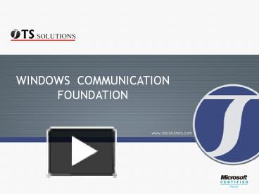 PPT – WINDOWS COMMUNICATION FOUNDATION PowerPoint presentation | free ...