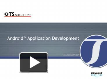 PPT – Android™ Application Development PowerPoint presentation | free ...
