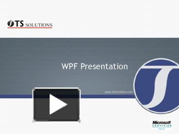PPT – Windows Presentation Foundation PowerPoint presentation | free to ...