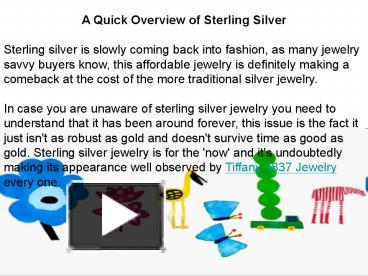 PPT – A Quick Overview of Sterling Silver PowerPoint presentation ...
