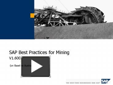 SAP Best Practices for Mining V1.600 on Baseline Australia presentation ...