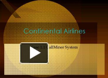 PPT – Continental Airlines PowerPoint presentation | free to view - id ...