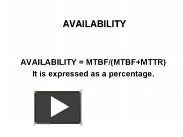 PPT – AVAILABILITY PowerPoint presentation | free to view - id: 387a-YWIzZ