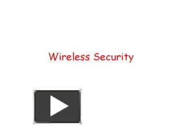 PPT – Wireless Security PowerPoint presentation | free to download - id ...