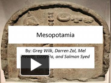 PPT – Mesopotamia PowerPoint presentation | free to view - id: 38cec-NTkyO