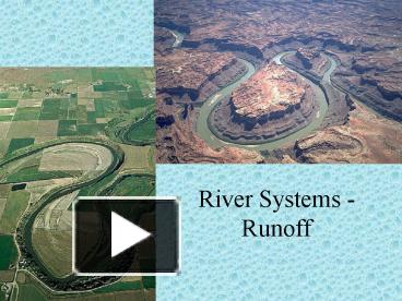 PPT – River Systems Runoff PowerPoint presentation | free to view - id ...
