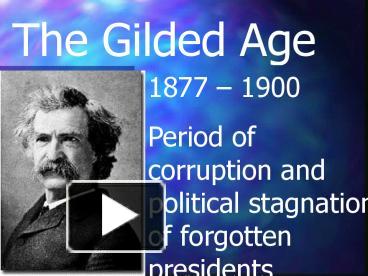 PPT – The Gilded Age PowerPoint presentation | free to view - id: 3911a ...