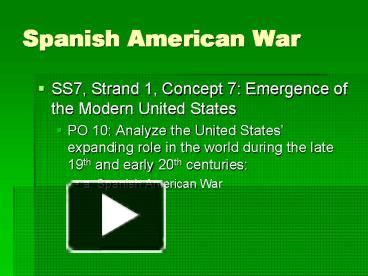PPT – Spanish American War PowerPoint presentation | free to view - id ...